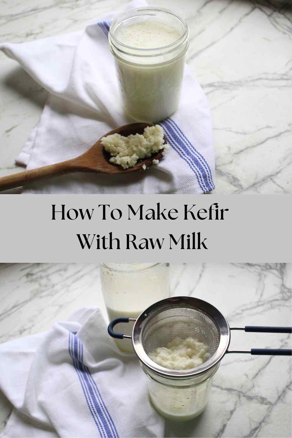 How To Make Kefir With Raw Milk - Third Blessed Farmhouse